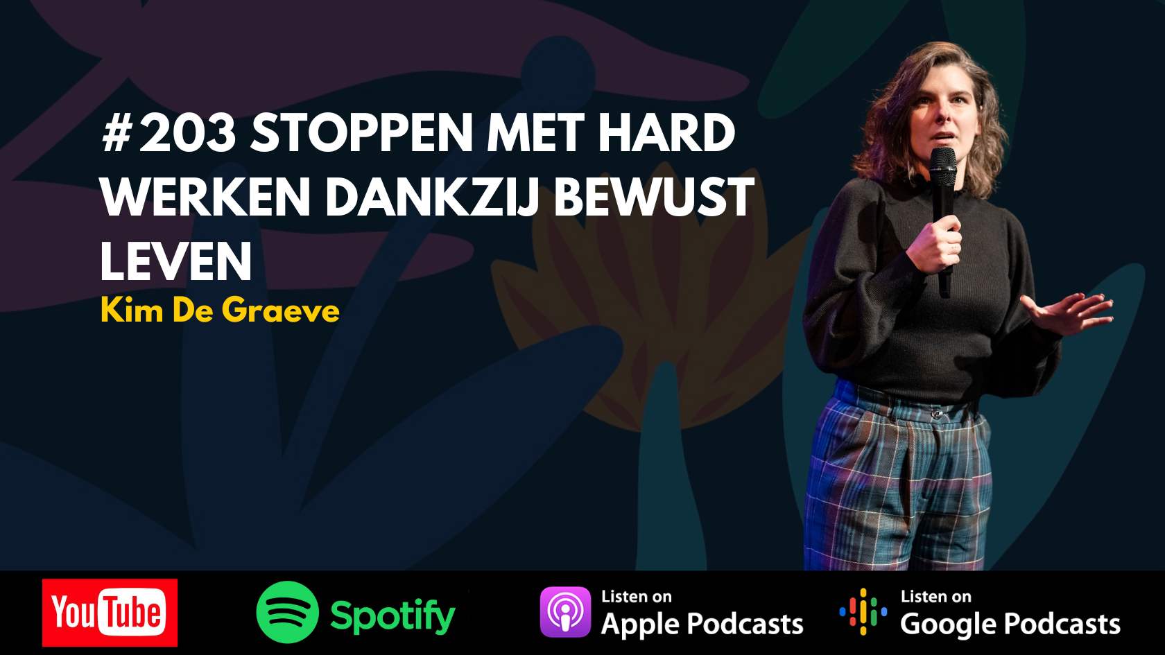 #203 Stoppen met hard werken dankzij bewust leven